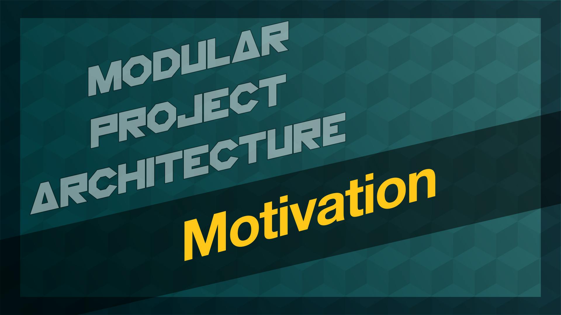 Motivation For Modular Project Architecture Nsscreencast
